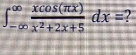 Solved co oo xcoS() dx =? x2+2x+5 oo | Chegg.com