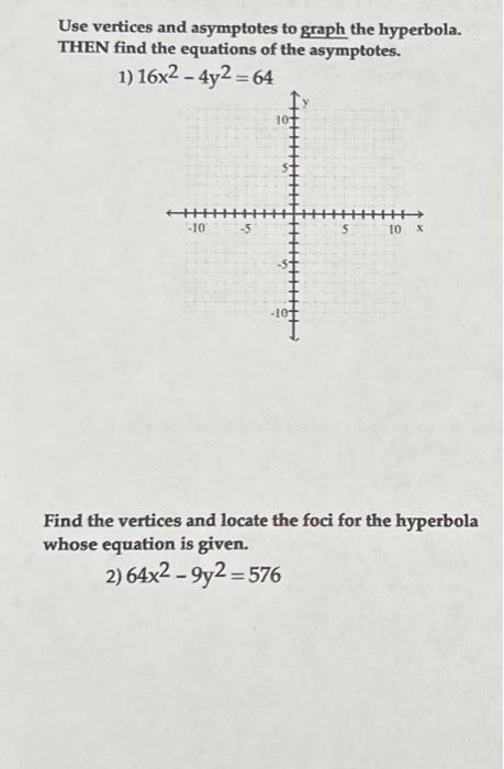 Solved Use vertices and asymptotes to graph the hyperbola. | Chegg.com