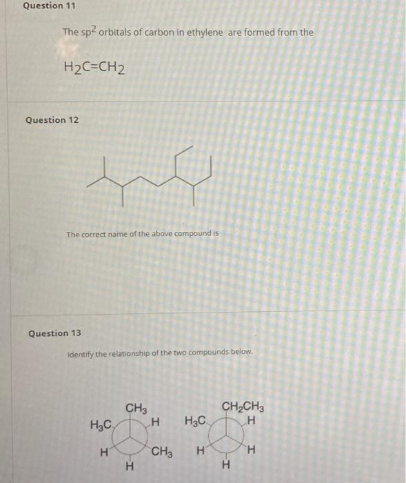 Solved Question 11 The sp2 orbitals of carbon in ethylene | Chegg.com