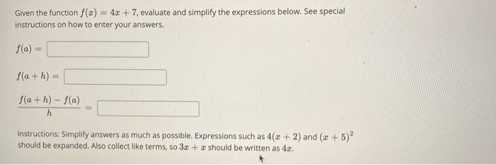 Solved Given the function f(x) = 4x + 7 evaluate and | Chegg.com