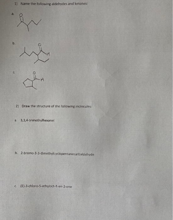 Solved 1) Name the following aldehydes and ketones: 2) Draw | Chegg.com