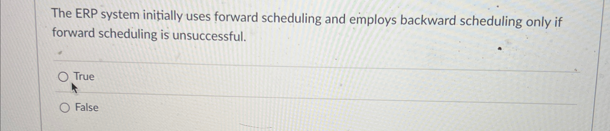 Solved The ERP system initially uses forward scheduling and | Chegg.com