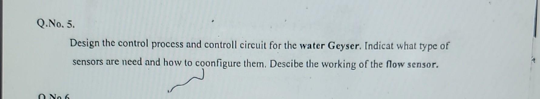 Yo. 5 . Design the control process and controll | Chegg.com