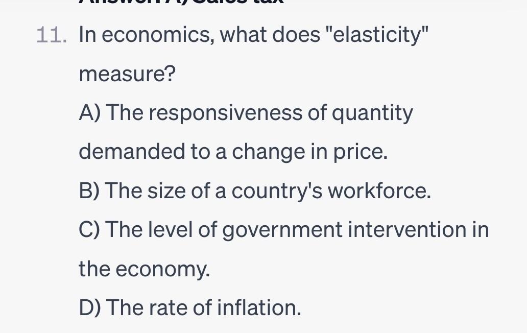Solved 1. In economics, what does "elasticity" measure? A) | Chegg.com