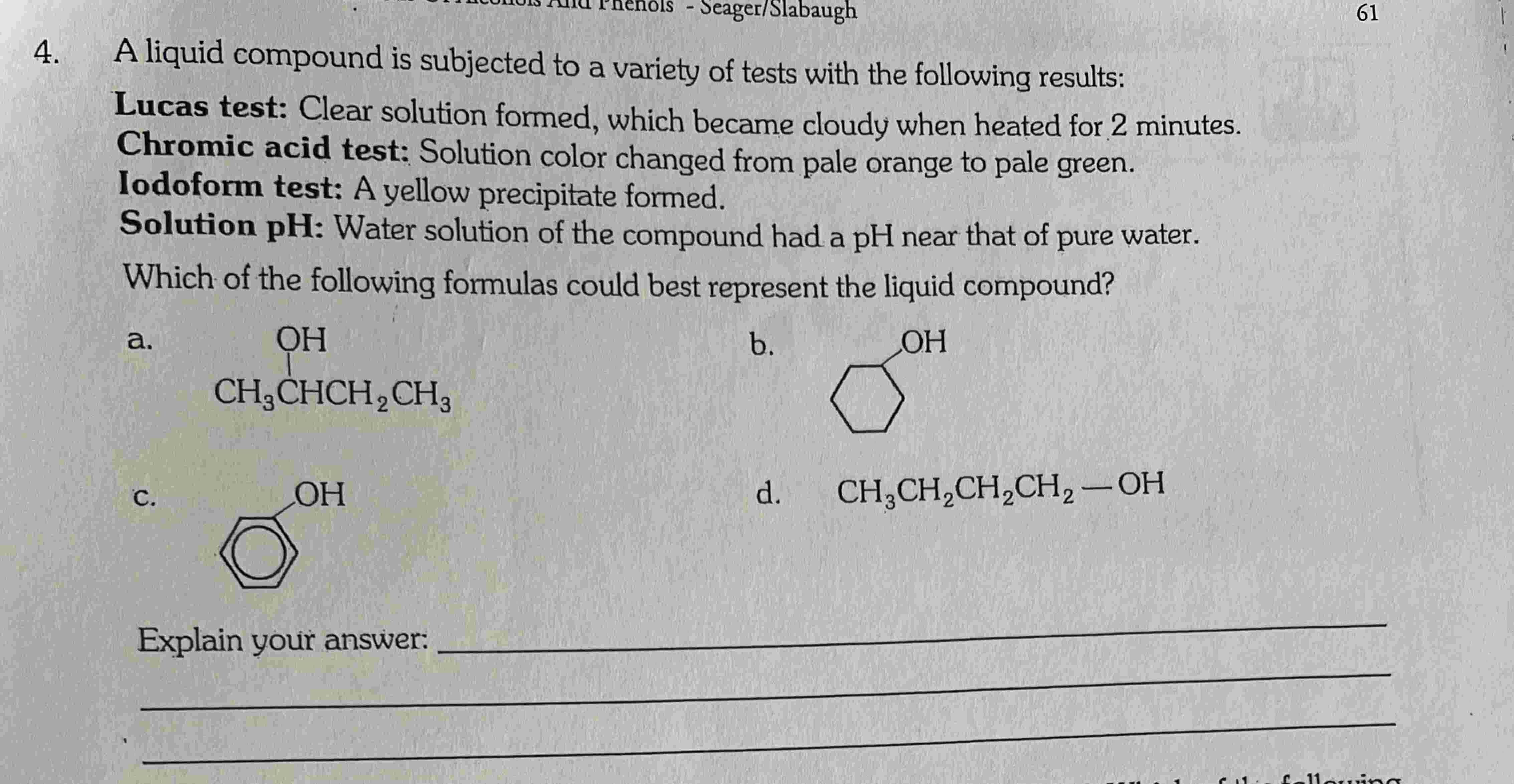 Solved A liquid compound is subjected to a variety of tests | Chegg.com