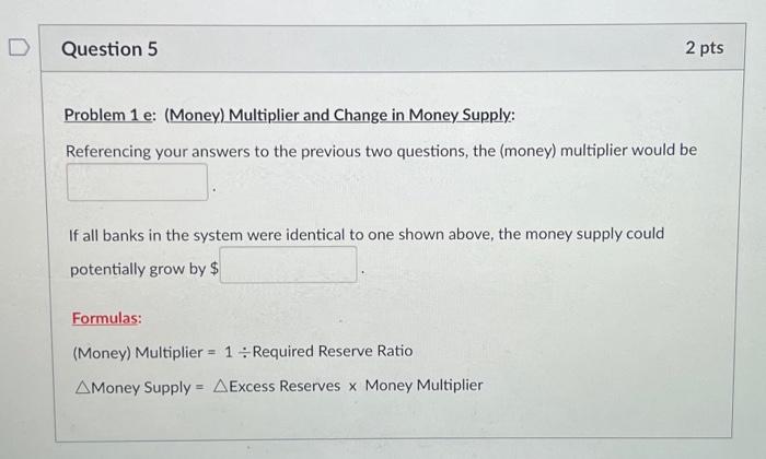 Solved Problem 1 e: (Money) Multiplier and Change in Money | Chegg.com