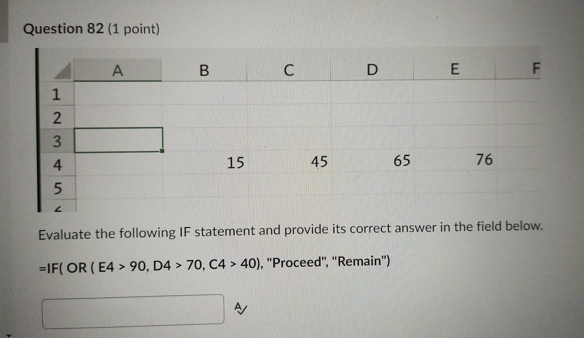 Solved Question 81 (1 point) Evaluate the following IF | Chegg.com