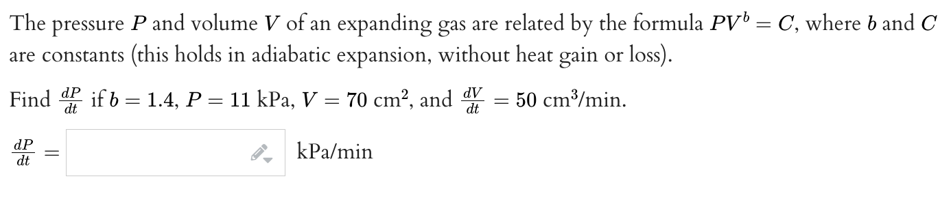 The pressure P ﻿and volume V ﻿of an expanding gas are | Chegg.com