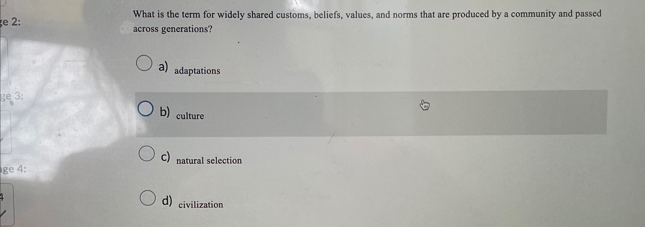 Solved What is the term for widely shared customs, beliefs, | Chegg.com