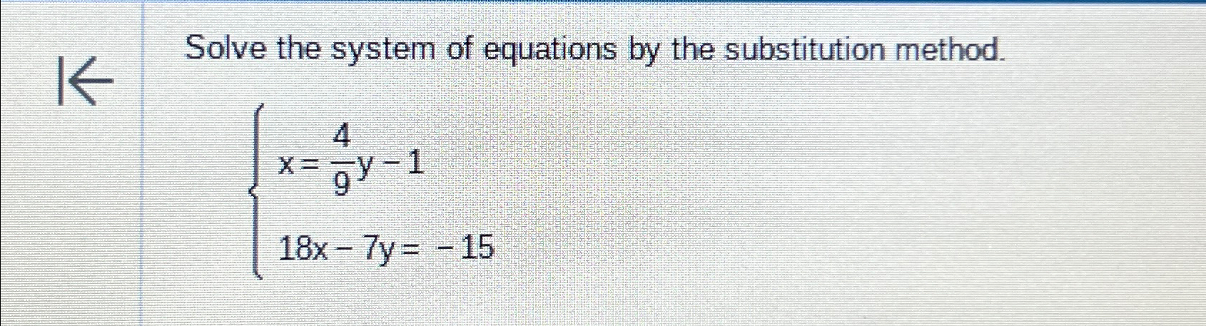 Solved Solve the system of equations by the substitution | Chegg.com