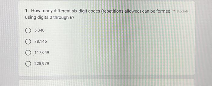 Solved 1. How many different six-digit codes (repetitions | Chegg.com