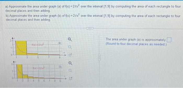 Solved a) Approximate the area under graph (a) of f(x)=2/x2 | Chegg.com