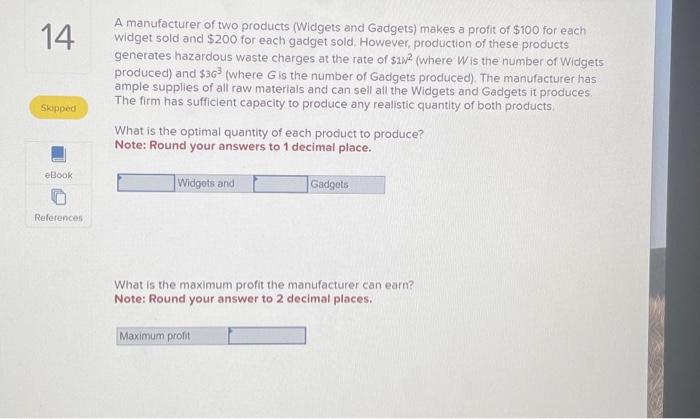 Solved A manufacturer of two products (Widgets and Gadgets) | Chegg.com
