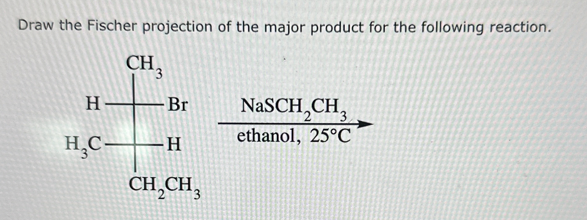 Solved Draw the Fischer projection of the major product for | Chegg.com