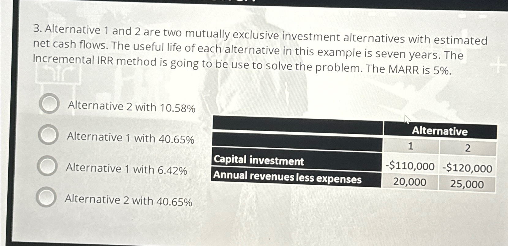 Solved Alternative 1 ﻿and 2 ﻿are two mutually exclusive | Chegg.com