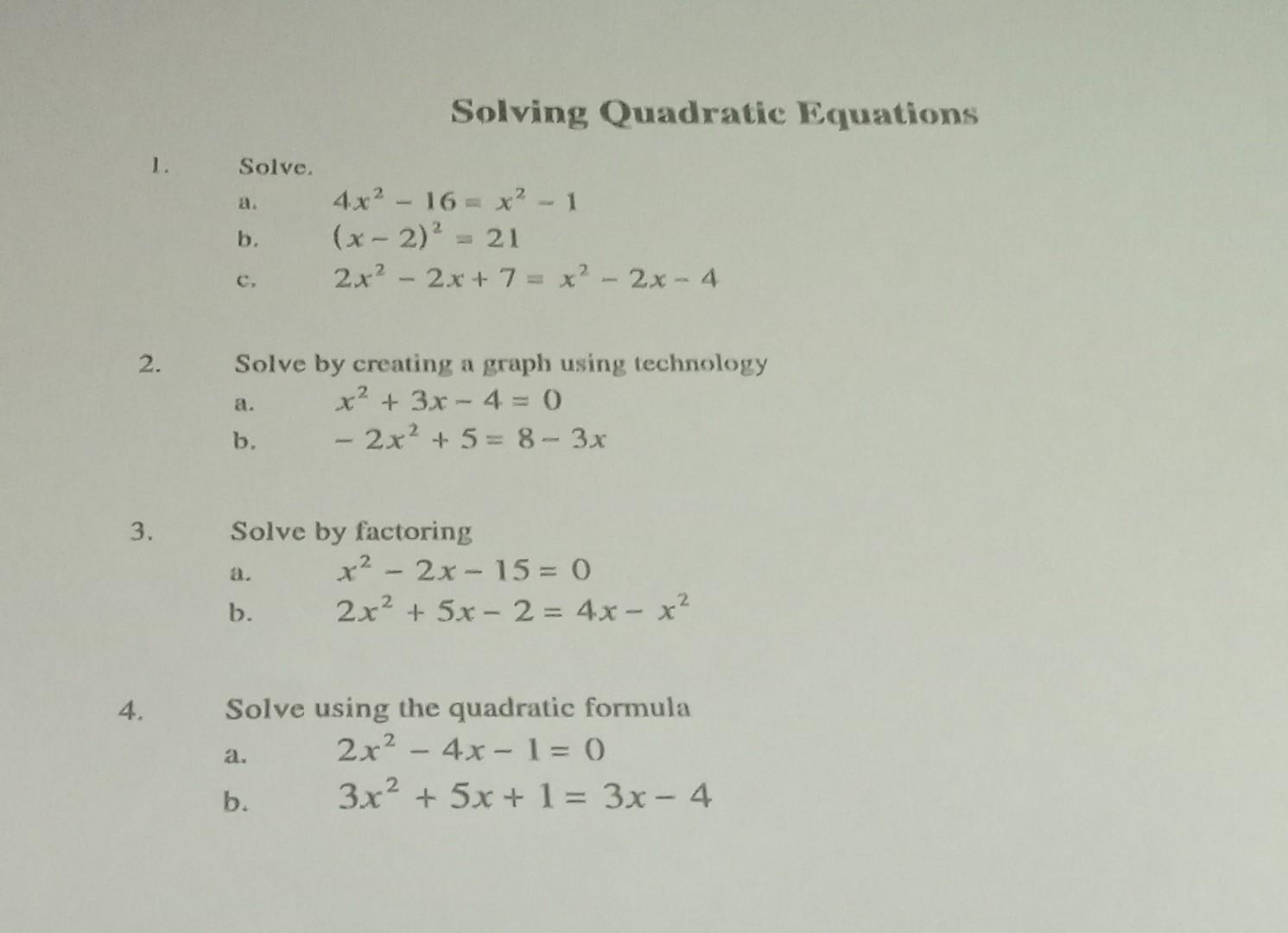 Solved Solving Quadratic Equations 1. Solve. a. 4x2−16=x2−1 | Chegg.com