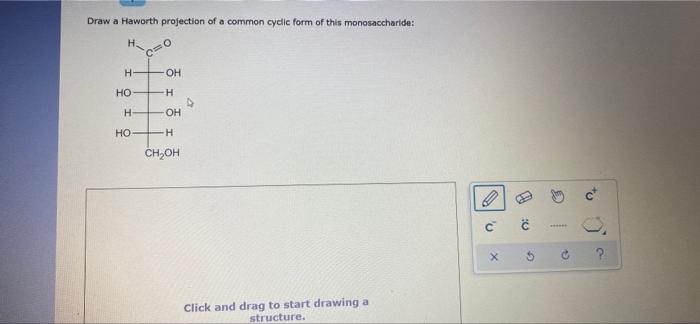 Solved Draw A Haworth Projection Of A Common Cyclic Form Of