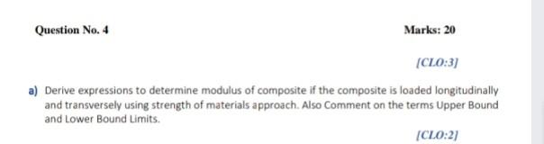 Solved Question No. 4 Marks: 20 [CL0:3] a) Derive | Chegg.com