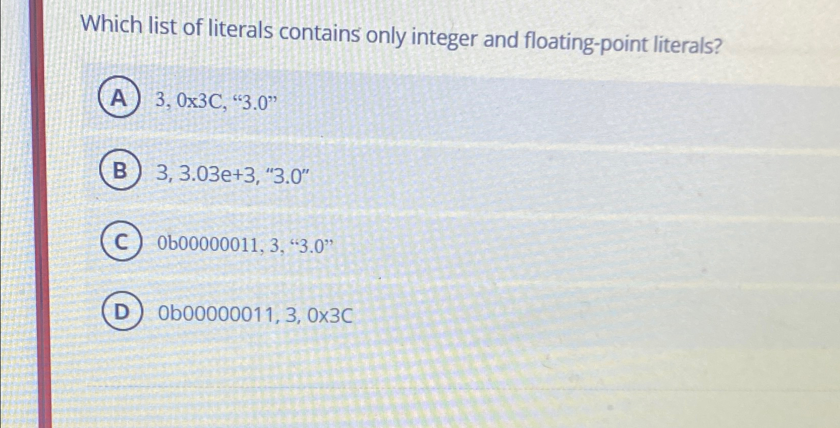 Solved Which list of literals contains only integer and | Chegg.com