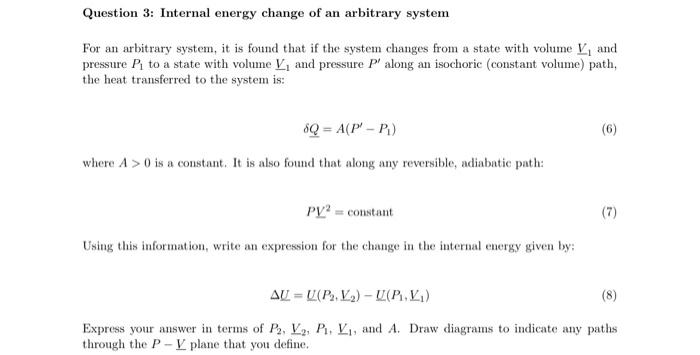 Solved Question 3: Internal energy change of an arbitrary | Chegg.com