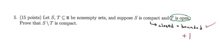 Solved 5. (15 points) Let S,T⊆R be nonempty sets, and | Chegg.com
