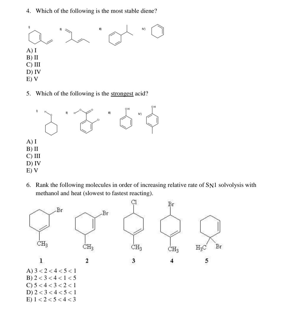 Solved 4. Which of the following is the most stable diene? | Chegg.com