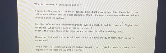 Solved What is conserved in an elastic collision? A billiard | Chegg.com