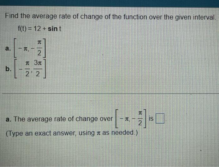 Solved Find the average rate of change of the function over | Chegg.com