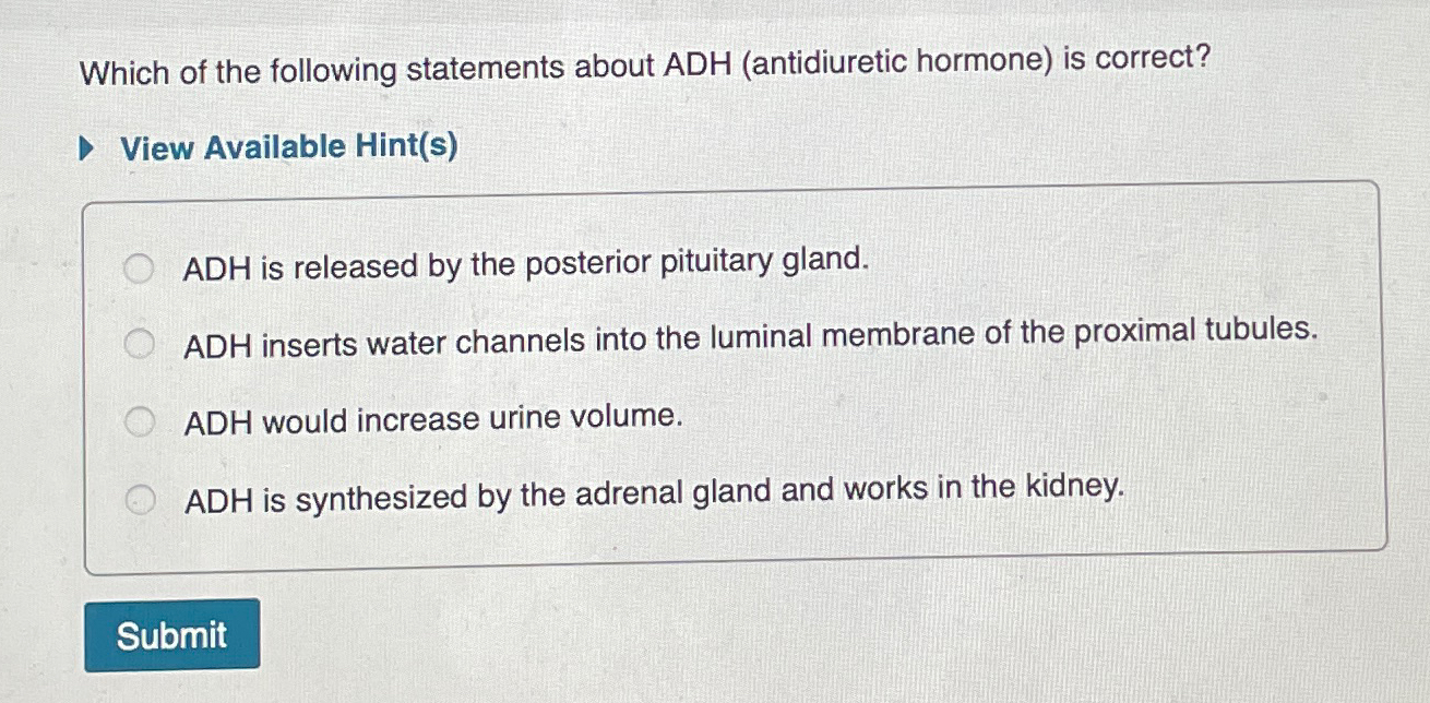Solved Which of the following statements about ADH | Chegg.com