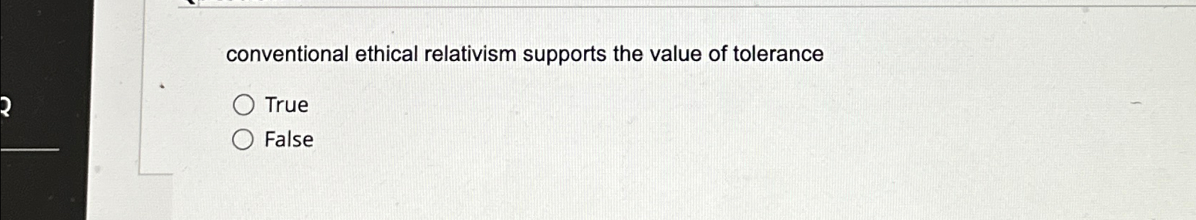 Solved conventional ethical relativism supports the value of | Chegg.com