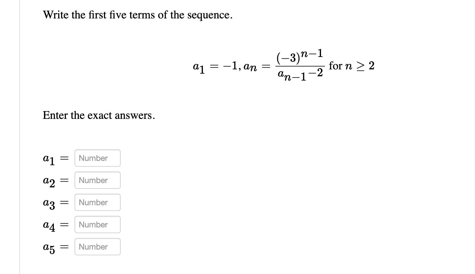 Solved Write the first five terms of the | Chegg.com