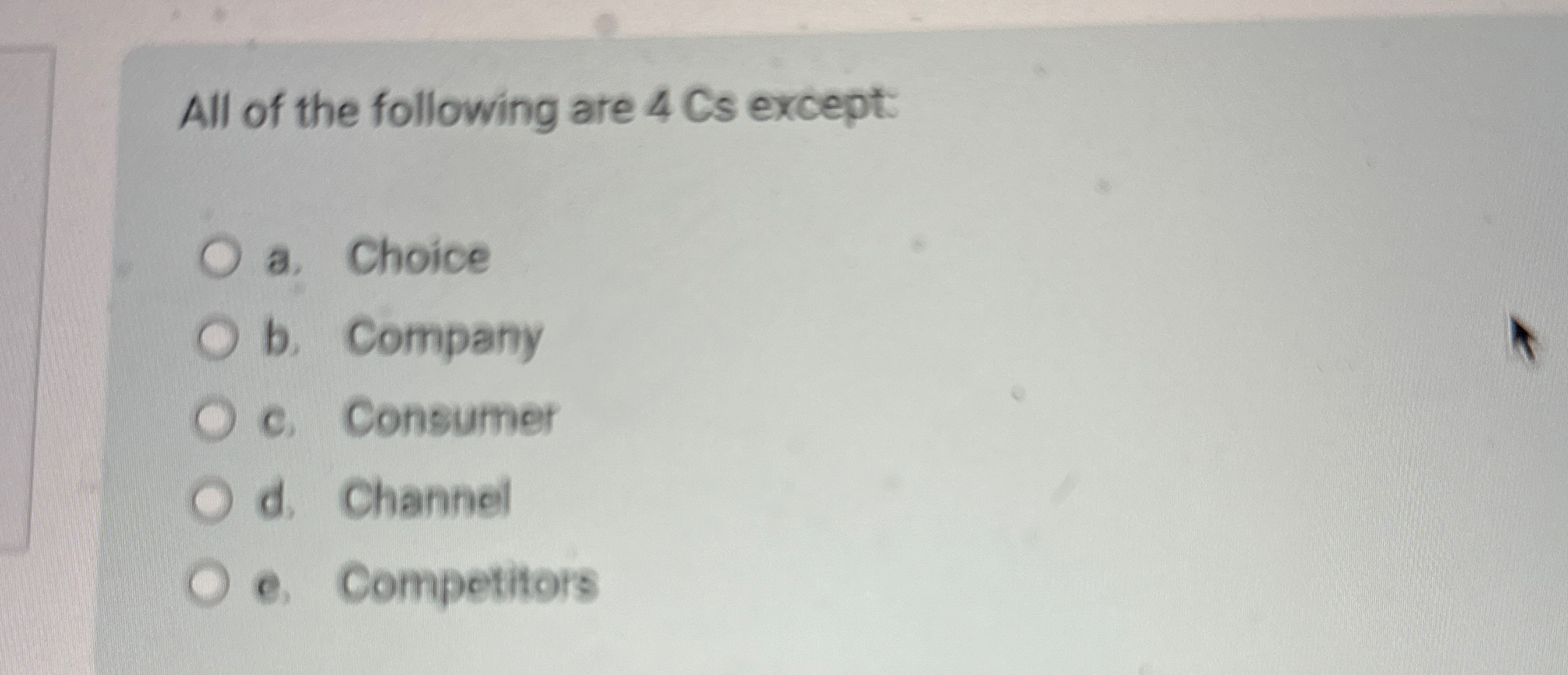 Solved All of the following are 4 ﻿Cs except:a. ﻿Choiceb. | Chegg.com