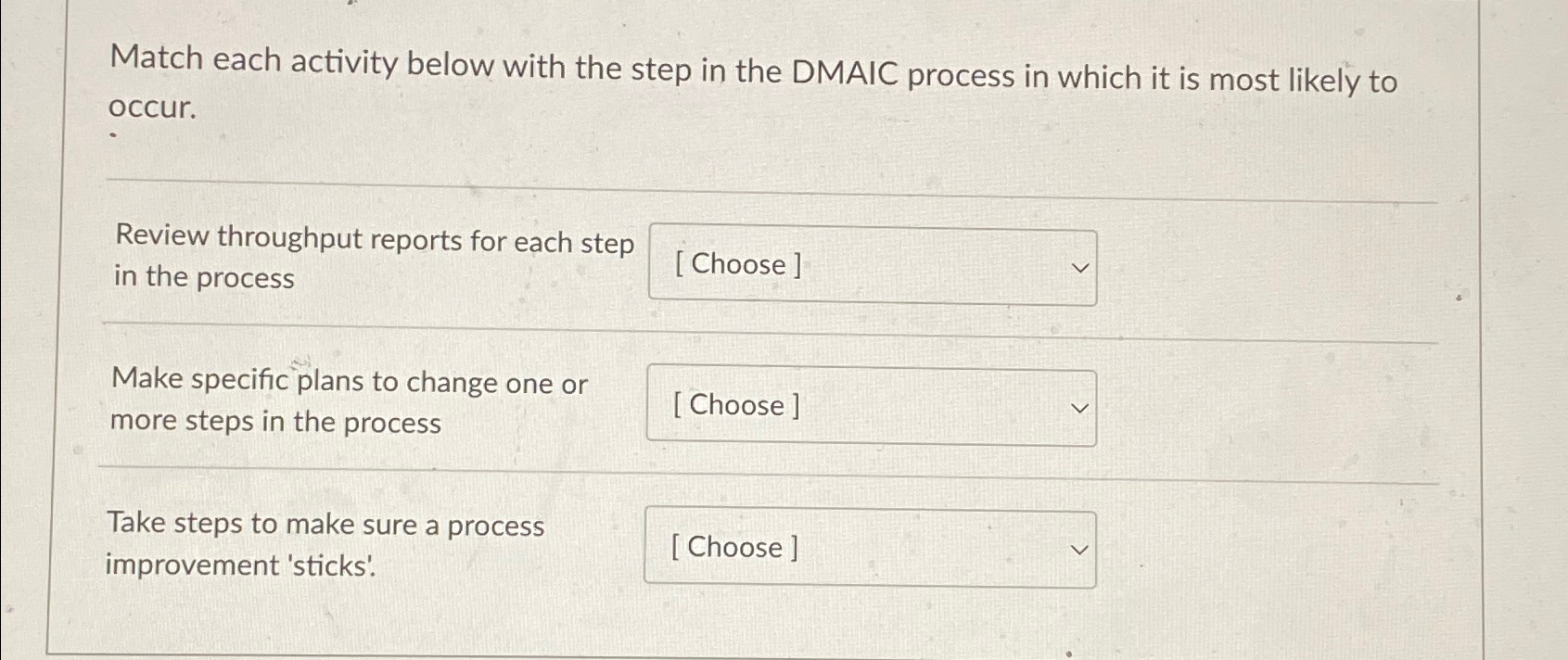 Solved Match each activity below with the step in the DMAIC | Chegg.com