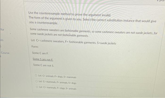 Solved Use the counterexample method to prove the argument | Chegg.com