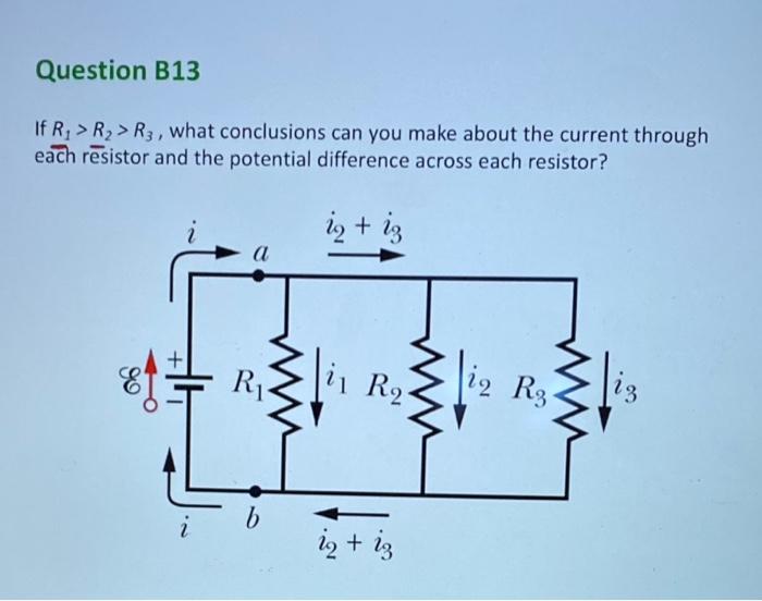 Solved Question B12 If R; > R2 > R3, what conclusions can | Chegg.com