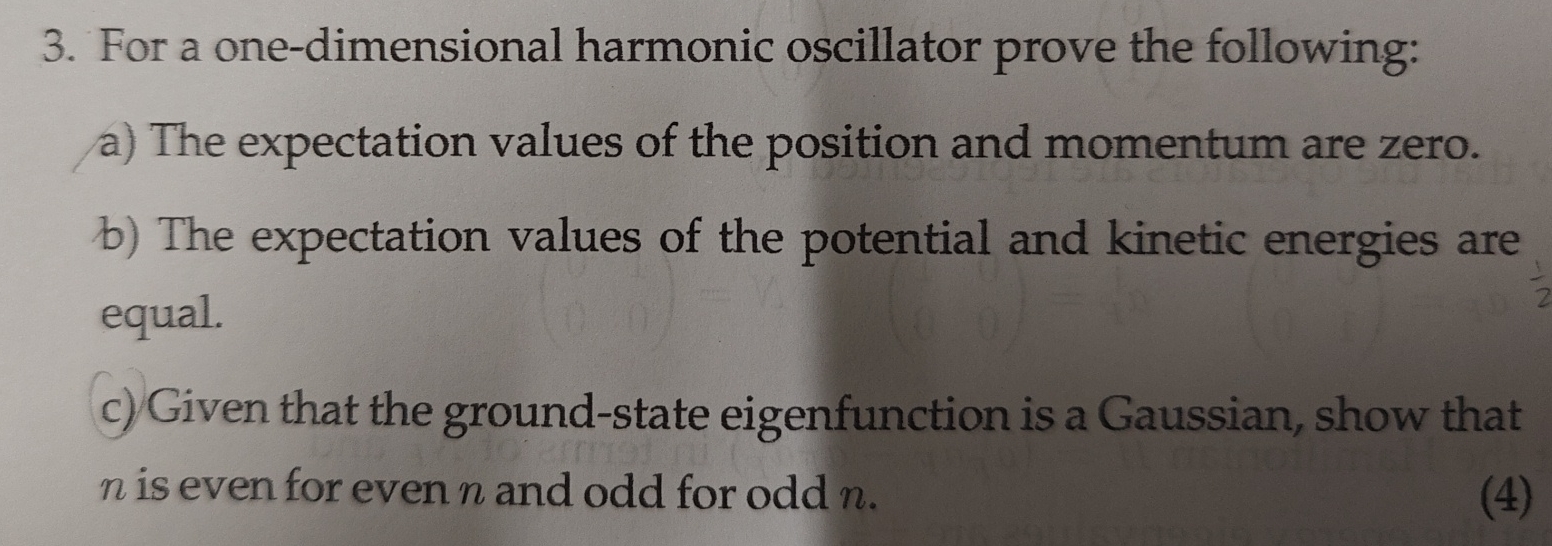 Solved For a one-dimensional harmonic oscillator prove the | Chegg.com
