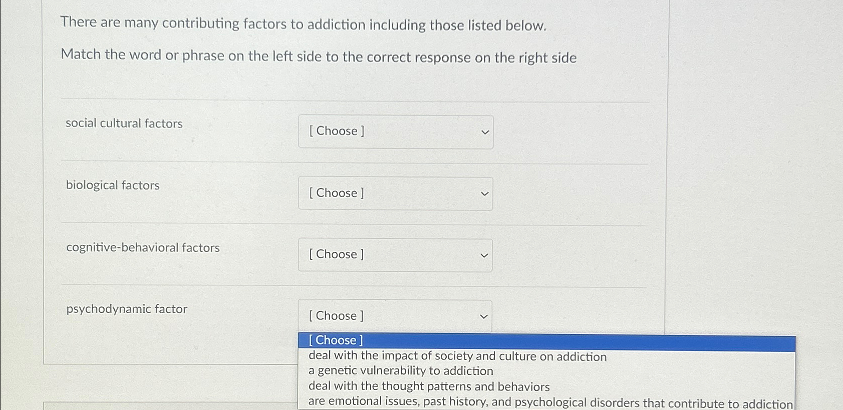 Solved There are many contributing factors to addiction | Chegg.com