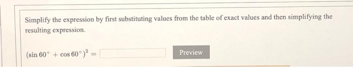Solved Simplify the expression by first substituting values | Chegg.com