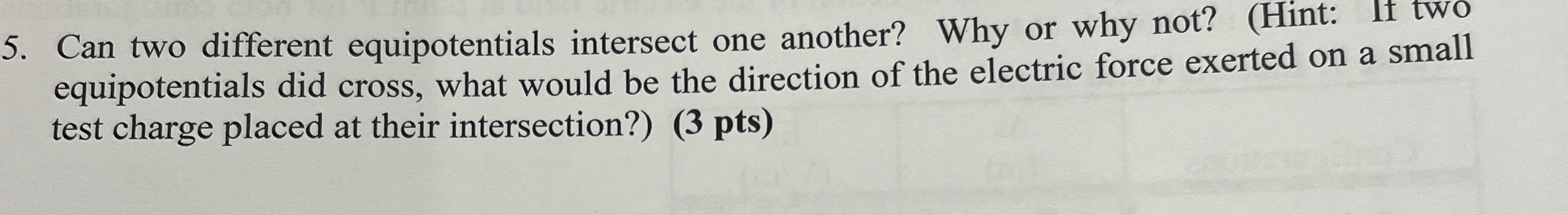 Solved Can two different equipotentials intersect one | Chegg.com