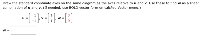 Solved Draw the standard coordinate axes on the same diagram | Chegg.com