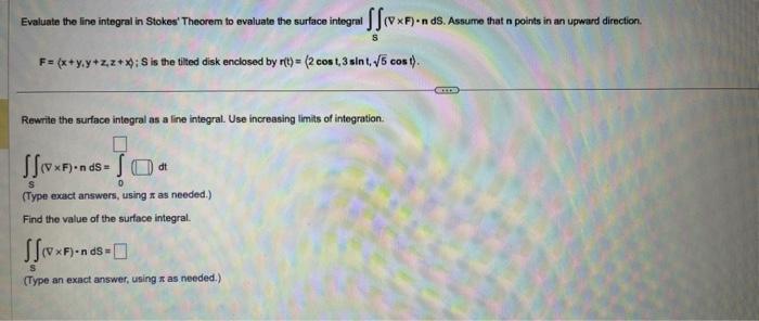Solved Evaluate the line integral in Stokes' Theorem to | Chegg.com