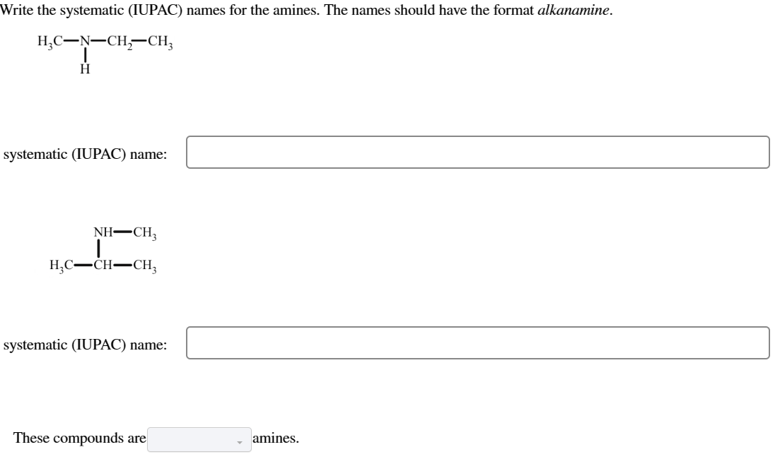 Write the systematic (IUPAC) names for the amines. | Chegg.com Write the systematic (IUPAC) names for the amines. | Chegg.com