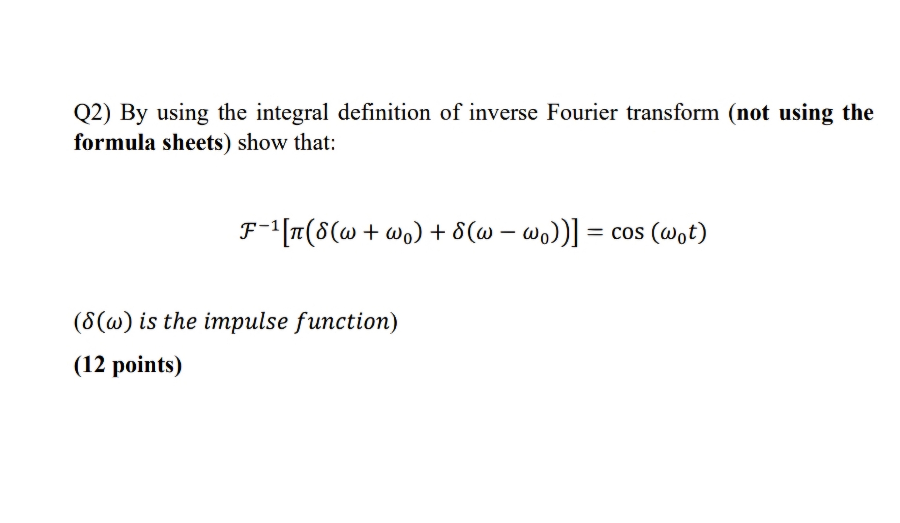 Solved Q2) ﻿By using the integral definition of inverse | Chegg.com