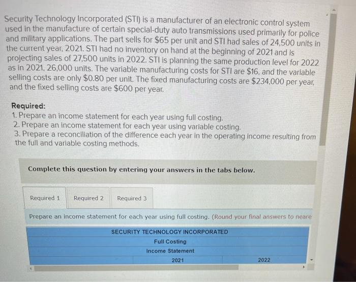 Solved Security Technology Incorporated (STI) is a | Chegg.com