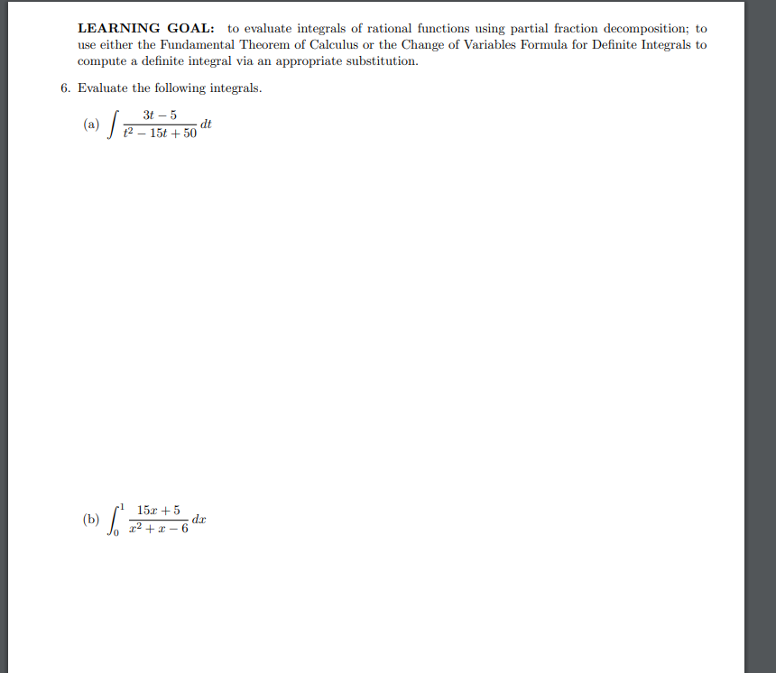 Solved LEARNING GOAL: to evaluate integrals of rational | Chegg.com
