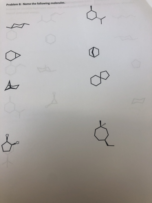 Solved Problem 8: Name the following molecules. | Chegg.com
