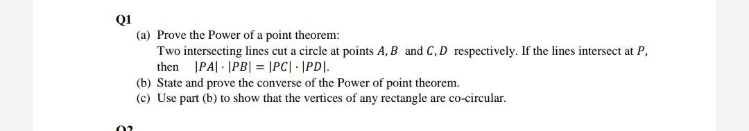 Solved Q1 (a) Prove the Power of a point theorem: Two | Chegg.com