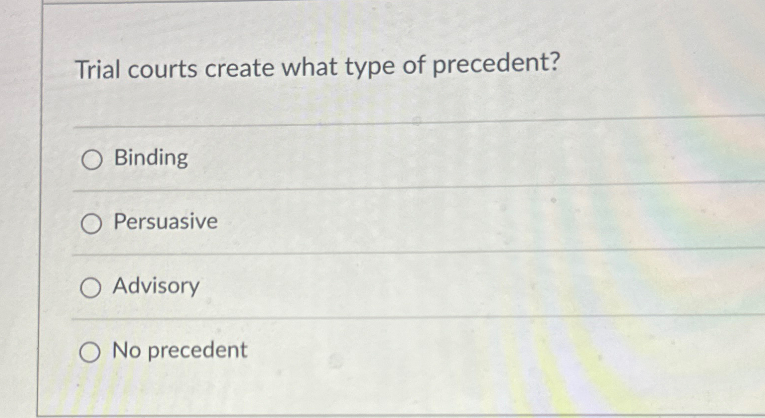 Solved Trial courts create what type of | Chegg.com