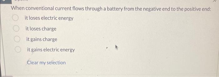 Solved When conventional current flows through a battery | Chegg.com