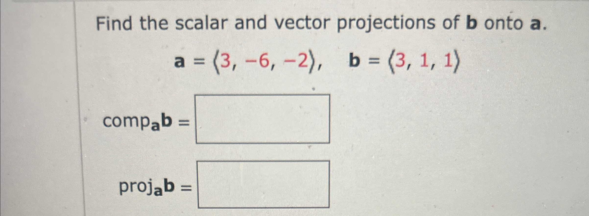 Solved Find the scalar and vector projections of b ﻿onto | Chegg.com